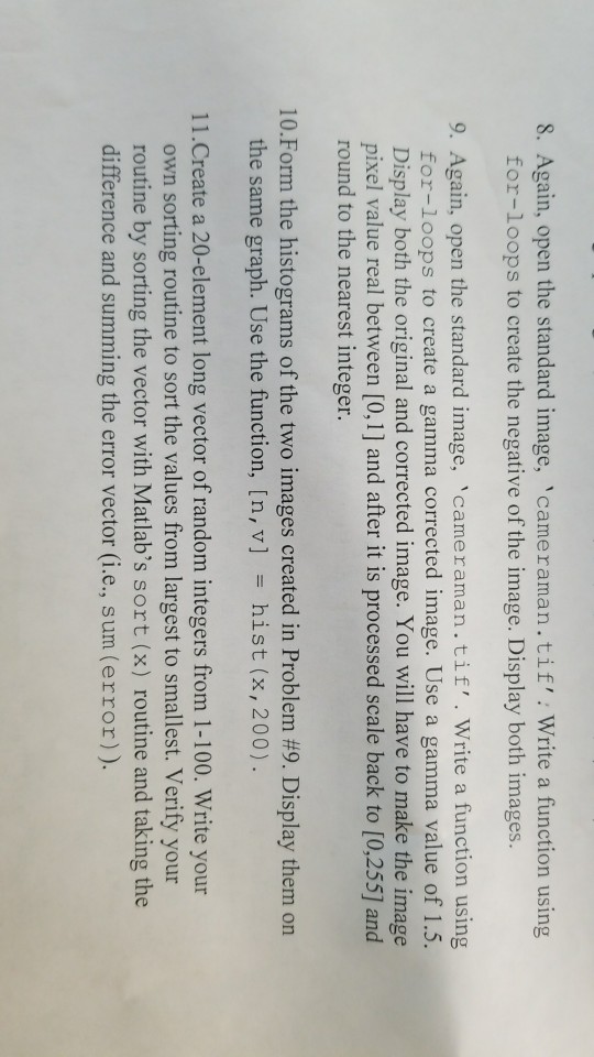 Solved 8. Again, open the standard image, 'cameraman.tif': | Chegg.com