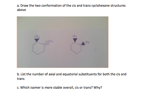 Solved Draw the two conformation of the cis and trans | Chegg.com