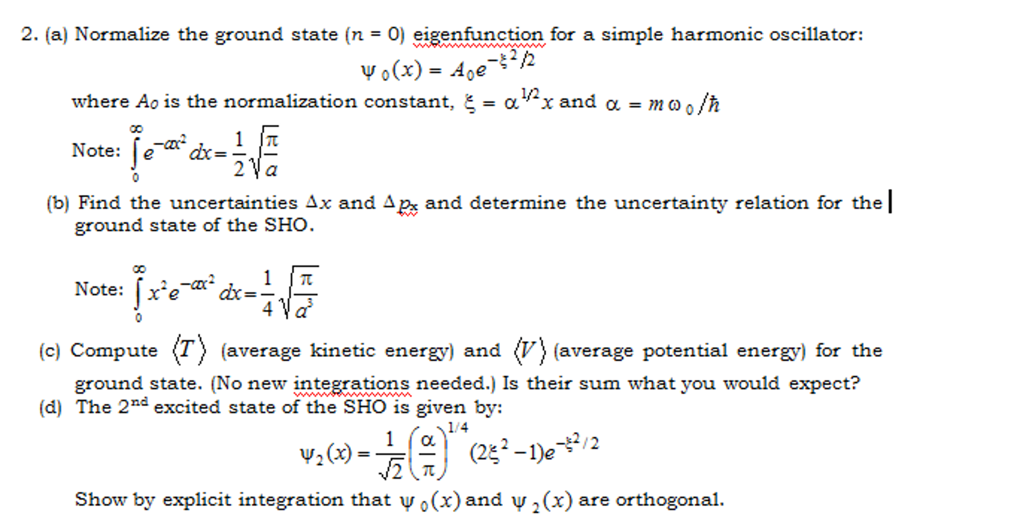 Solved Normalize The Ground State N 0 Eigenfunction For