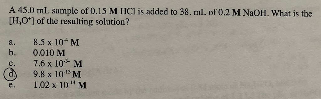Solved A 45.0 mL sample of 0.15 M HCl is added to 38. mL of | Chegg.com