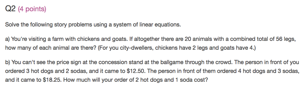 Solved Solve the following story problems using a system of | Chegg.com