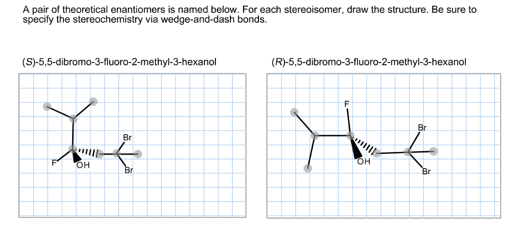 Solved A pair of theoretical enantiomers is named below. For | Chegg.com