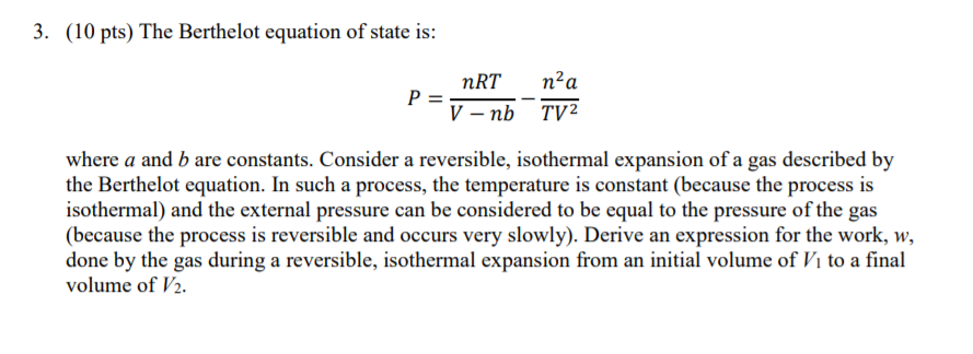 Solved The Berthelot equation of state is: p = nRT/V - nb - | Chegg.com