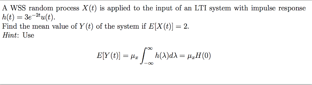 Solved A WSS random process X(t) is applied to the input of | Chegg.com