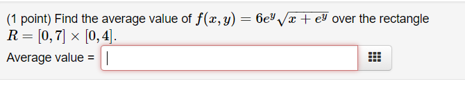 Solved Find the average value of f(x,y) over the rectangle R | Chegg.com