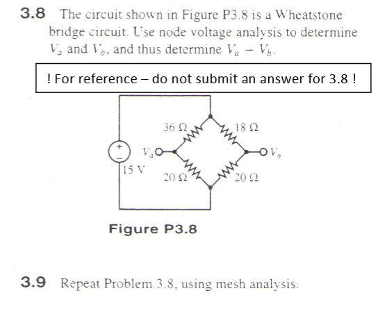 Solved The circuit shown in Figure P3.8 is a Wheatstone | Chegg.com