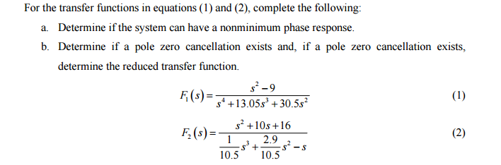 Solved Determine if a pole zero cancellation exists and, if | Chegg.com
