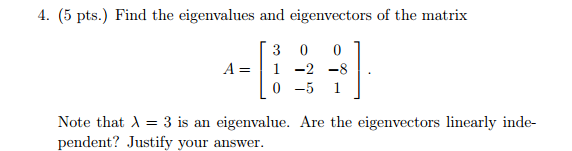 Solved Find the eigenvalues and eigenvectors of the matrix | Chegg.com