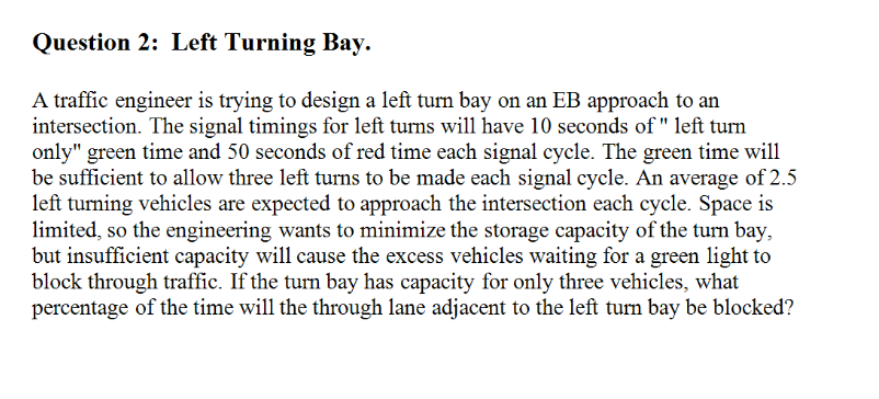 Solved A traffic engineer is trying to design a left turn | Chegg.com