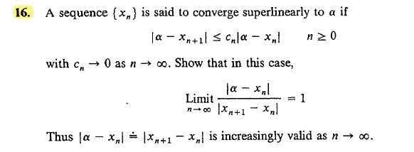 Solved A sequnce {x_n} is said to converge superlinearly to | Chegg.com