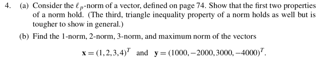 Solved 4. (a) Consider the (p-norm of a vector, defined on | Chegg.com
