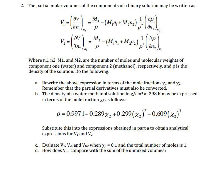 Solved 2. The partial molar volumes of the components of a | Chegg.com