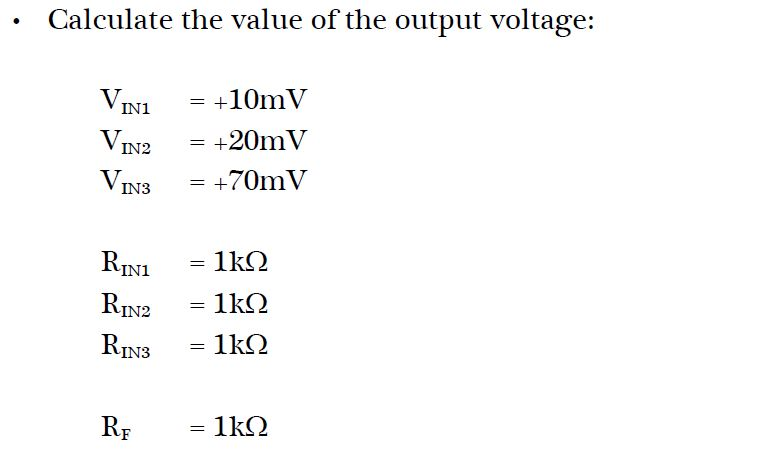 Solved Calculate the value of the output voltage: = +701mV | Chegg.com