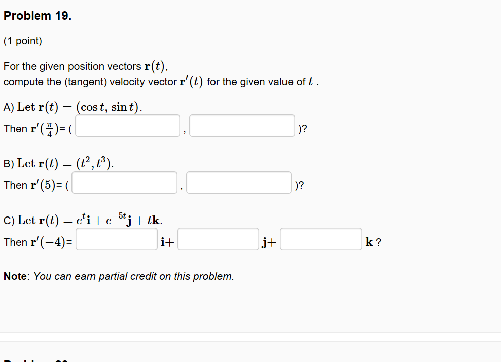 Solved Problem 19. 1 point) For the given position vectors | Chegg.com