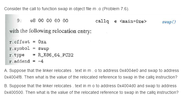 Solved Consider the call to function swap in object file m | Chegg.com