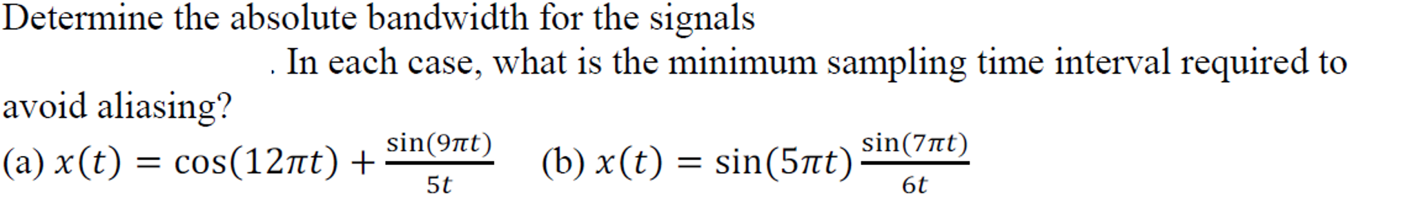 Solved Determine the absolute bandwidth for the signals In | Chegg.com