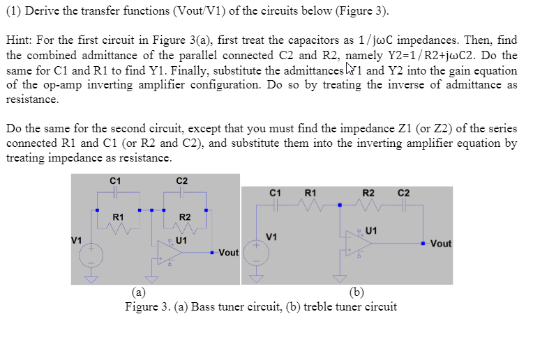 Solved Derive the transfer functions (V out/V1) of the | Chegg.com
