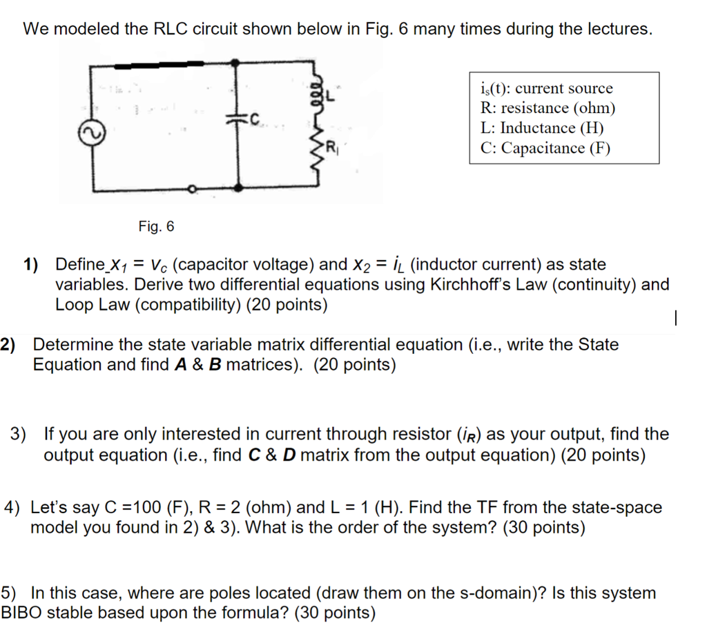 Solved We modeled the RLC circuit shown below in Fig. 6 many | Chegg.com