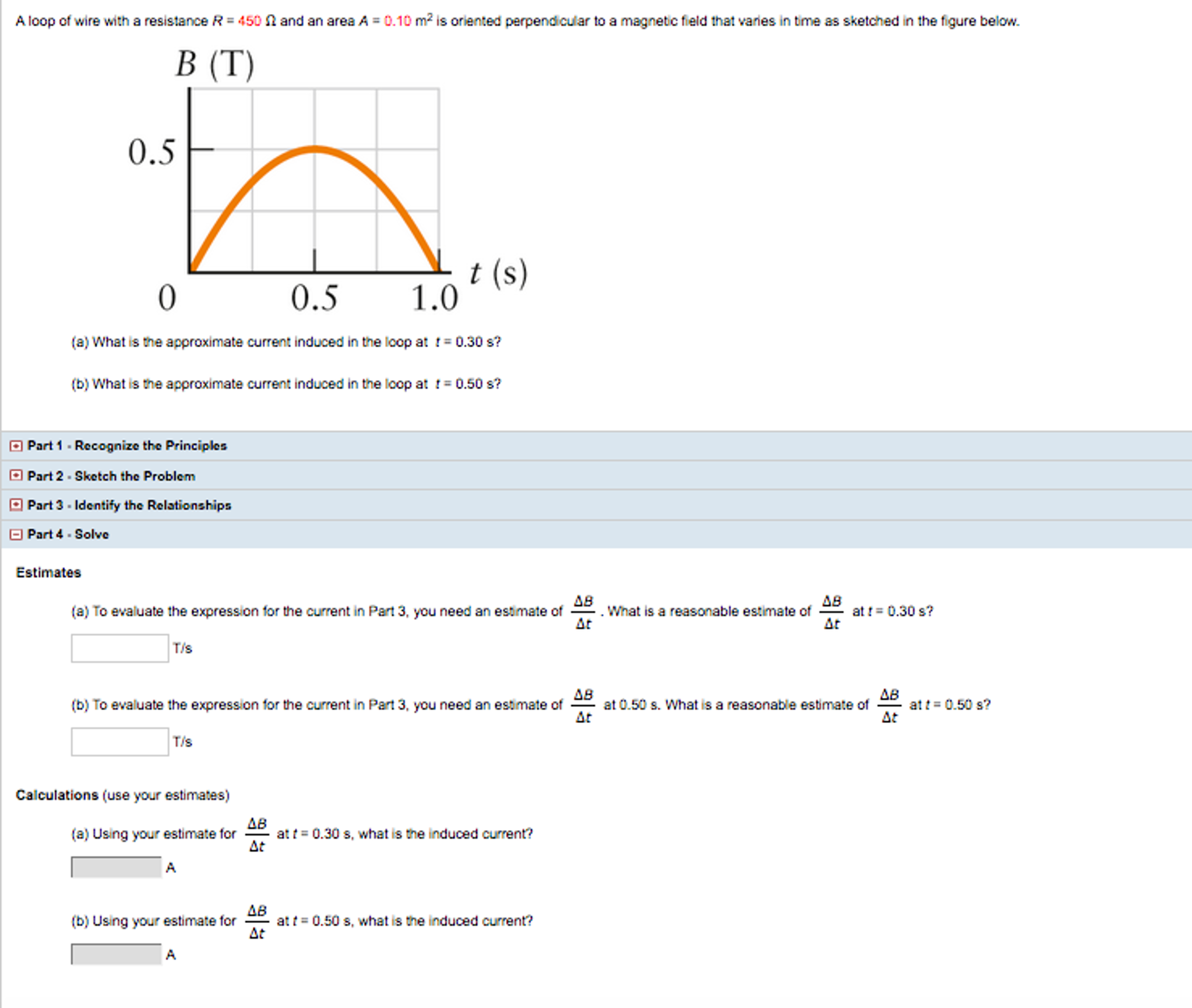 Solved A loop of wire a resistance R = 450 Ohm and an area A | Chegg.com