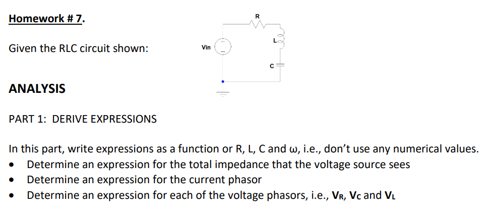Solved Homework # 7. Given the RLC circuit shown: ANALYSIS | Chegg.com
