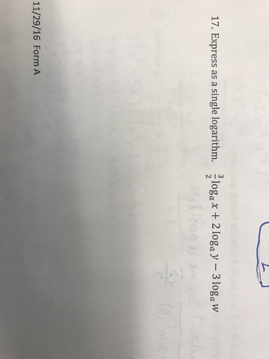 Solved Express as a single logarithm. 3/2log_a x +2log_a y - | Chegg.com