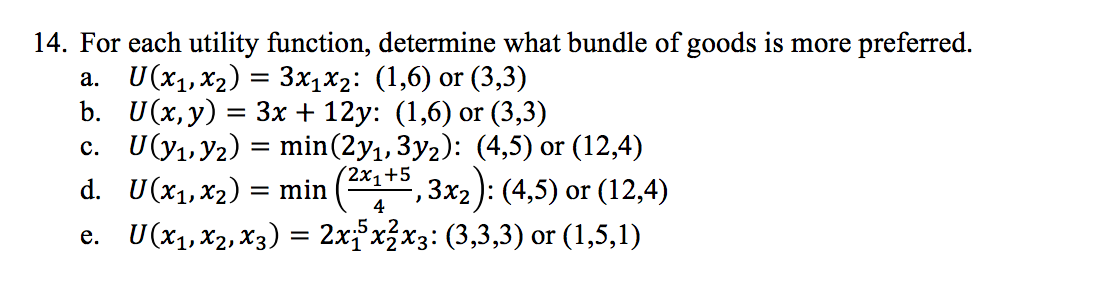 Solved For each utility function, determine what bundle of | Chegg.com