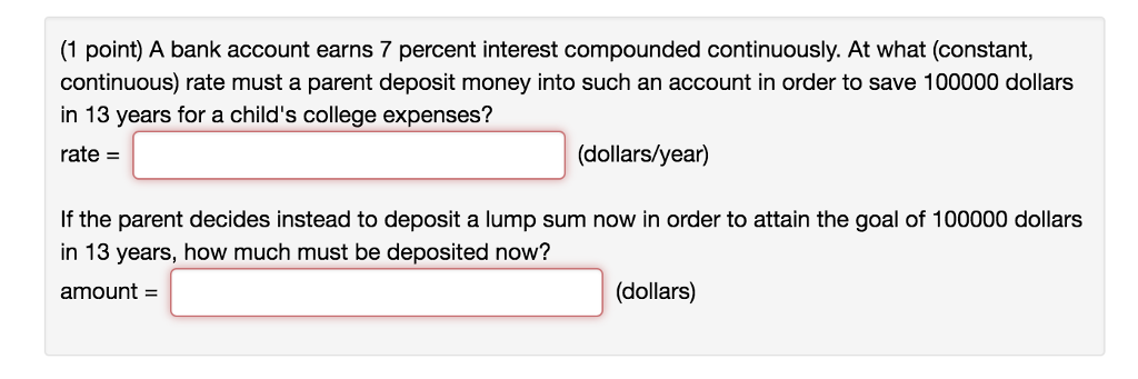 Solved 1 Point A Bank Account Earns 7 Percent Interest Chegg solved-1-point-a-bank-account-earns-7-percent-interest-chegg