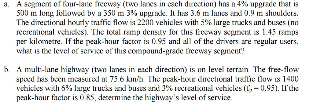 Solved A segment of four-lane freeway (two lanes in each | Chegg.com