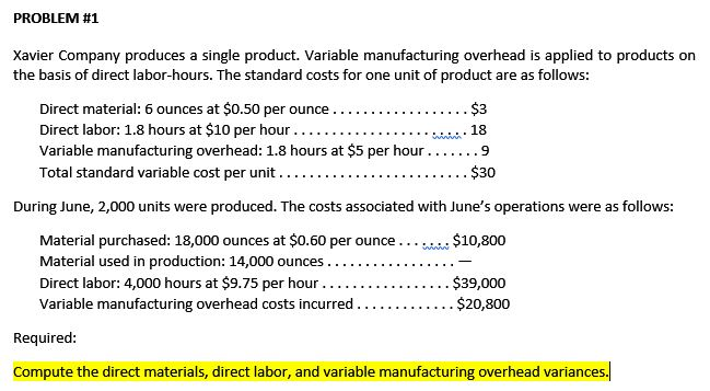 Solved Xavier Company produces a single product. Variable | Chegg.com