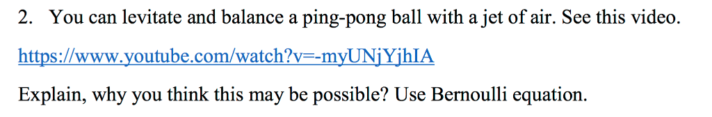 Solved 2. You can levitate and balance a ping-pong ball with | Chegg.com