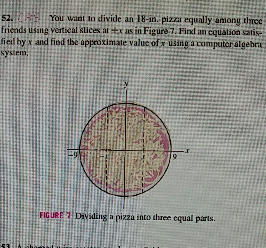 Solved 52. You want to divide an 18-in. pizza equally among | Chegg.com