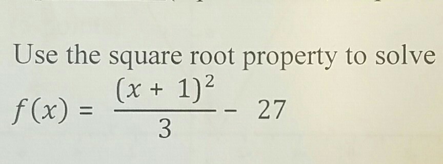 Solved Use the square root property to solve ?+ 1)2 ,r ) = | Chegg.com