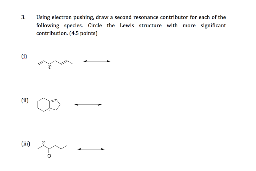 Solved 3.Using electron pushing, draw a second resonance | Chegg.com