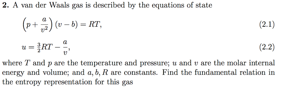 Solved 2. A van der Waals gas is described by the equations | Chegg.com