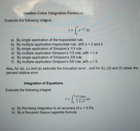 Solved Newton-Cotes Integration Formulas Evaluate the | Chegg.com
