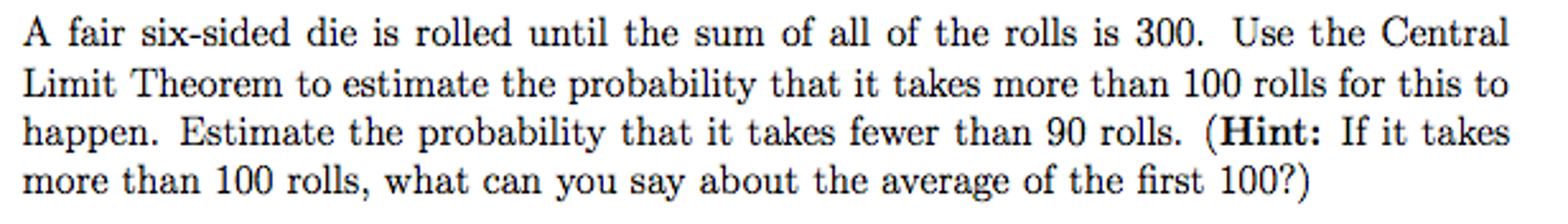 Solved A fair six-sided die is rolled until the sum of all | Chegg.com