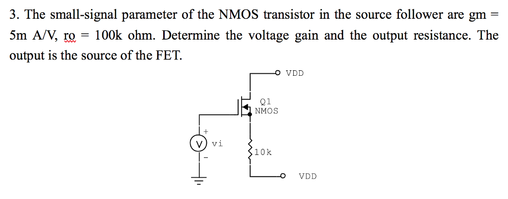 Solved 3 The small-signal parameter of the NMOS transistor | Chegg.com