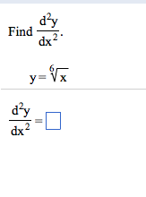 Solved d2y Find dx d2y dx | Chegg.com