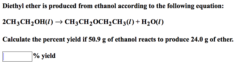 Solved Diethyl ether is produced from ethanol according to | Chegg.com