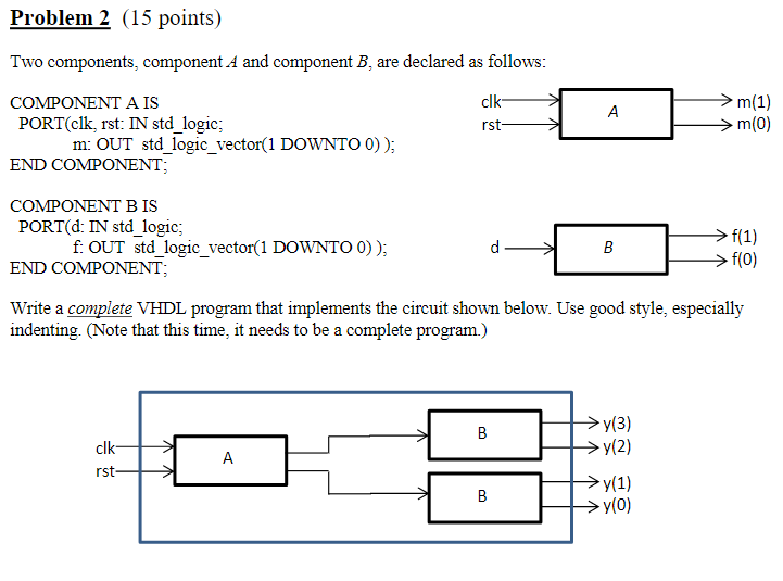Problem 2 (15 points) wo components, component A 4 | Chegg.com