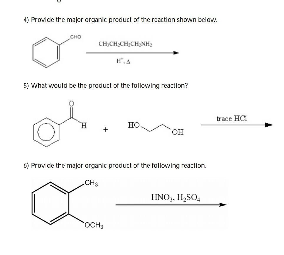 Solved 4) Provide the major organic product of the reaction | Chegg.com Solved 4) Provide the major organic product of the reaction | Chegg.com