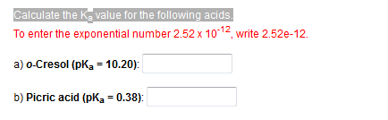 Solved Calculate the Ka value for the following acids. To | Chegg.com