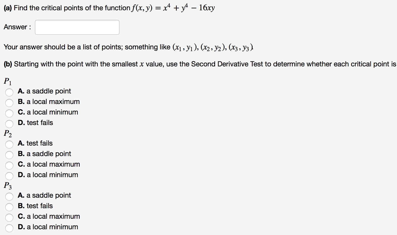 Solved Find the critical points of the function f(x,y) = x4 | Chegg.com