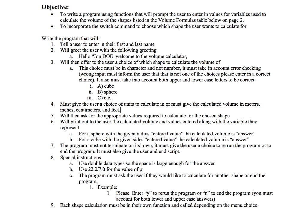 Solved Hello, I'm supposed to create a volume calculator and | Chegg.com