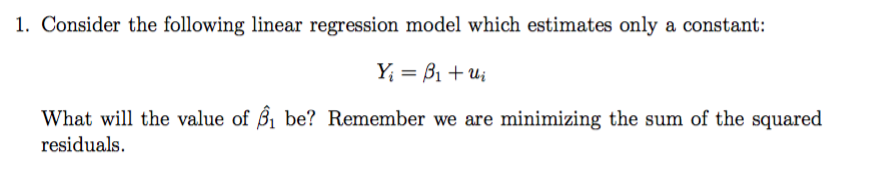 Solved 1. Consider the following linear regression model | Chegg.com