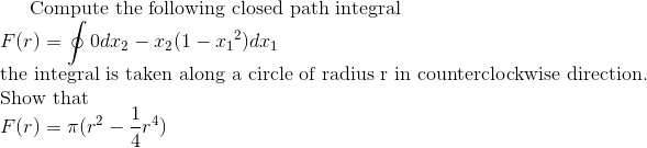 Compute the following closed path integral closed | Chegg.com