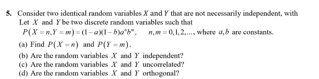 Solved 5. Consider two identical random variables X and Y | Chegg.com
