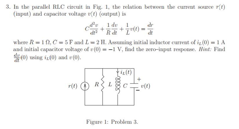 Solved 3. In the parallel RLC circuit in Fig. 1, the | Chegg.com