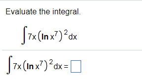 Solved Evaluate the integral. 71 2 | Chegg.com