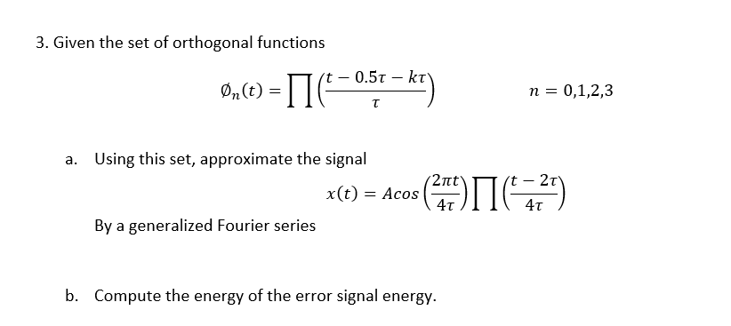 Given the set of orthogonal function phi_n(t) = pi (t | Chegg.com